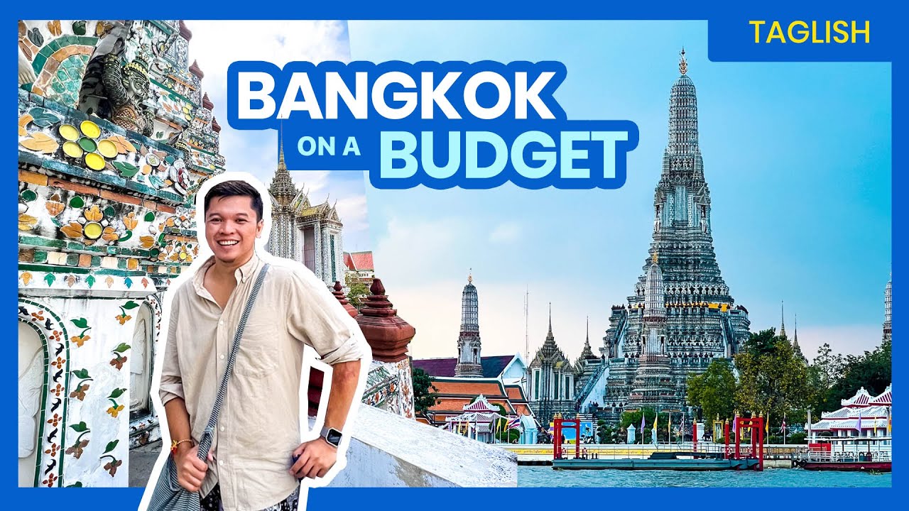 How to Plan a Trip to BANGKOK • Budget Travel Guide (PART 1) • Filipino ...